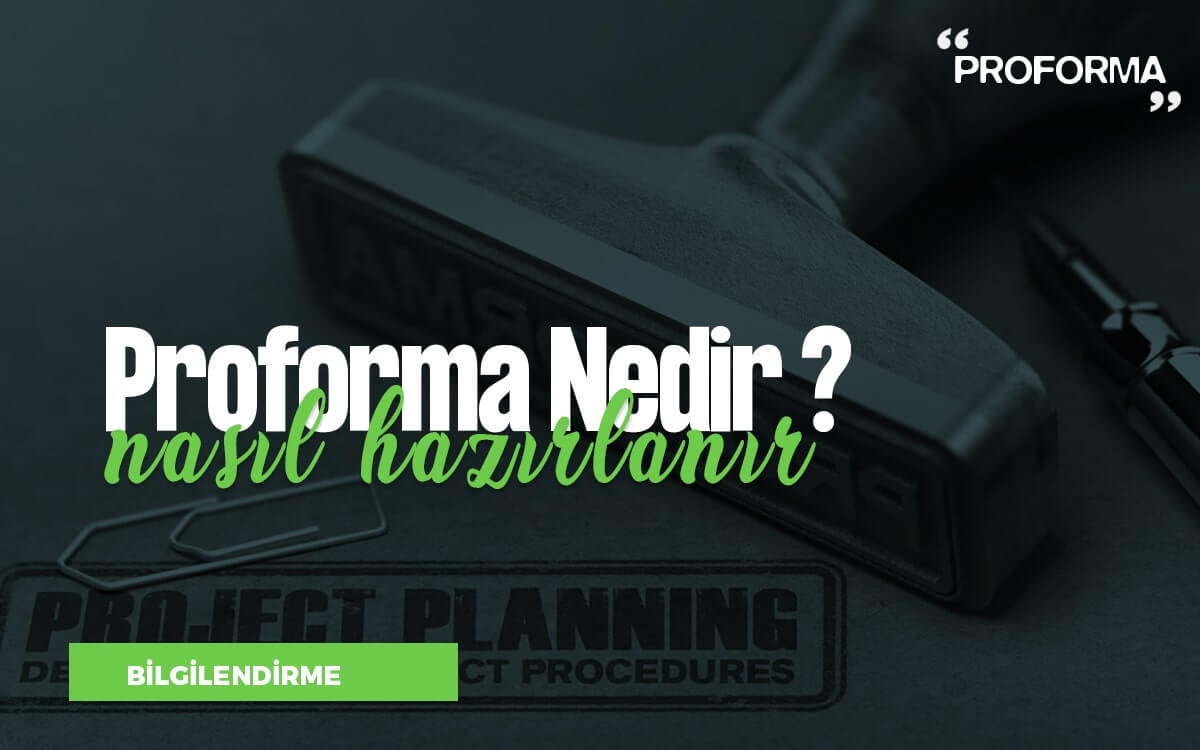 proforma-nedir-nasil-hazirlanir - Cari proforma-nedir-nasil-hazirlanir - Cari